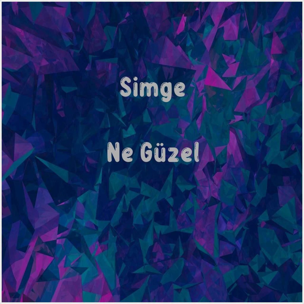 پخش آنلاین آهنگ Ne Guzel از Simge - آواپدیا