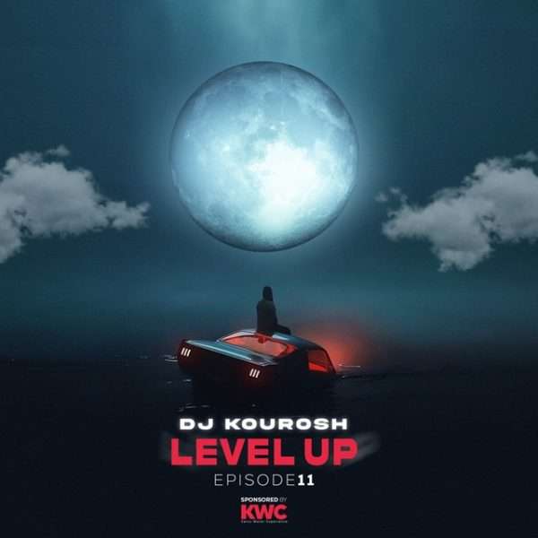پخش آنلاین آهنگ Level Up 12 از DJ Kourosh - آواپدیا